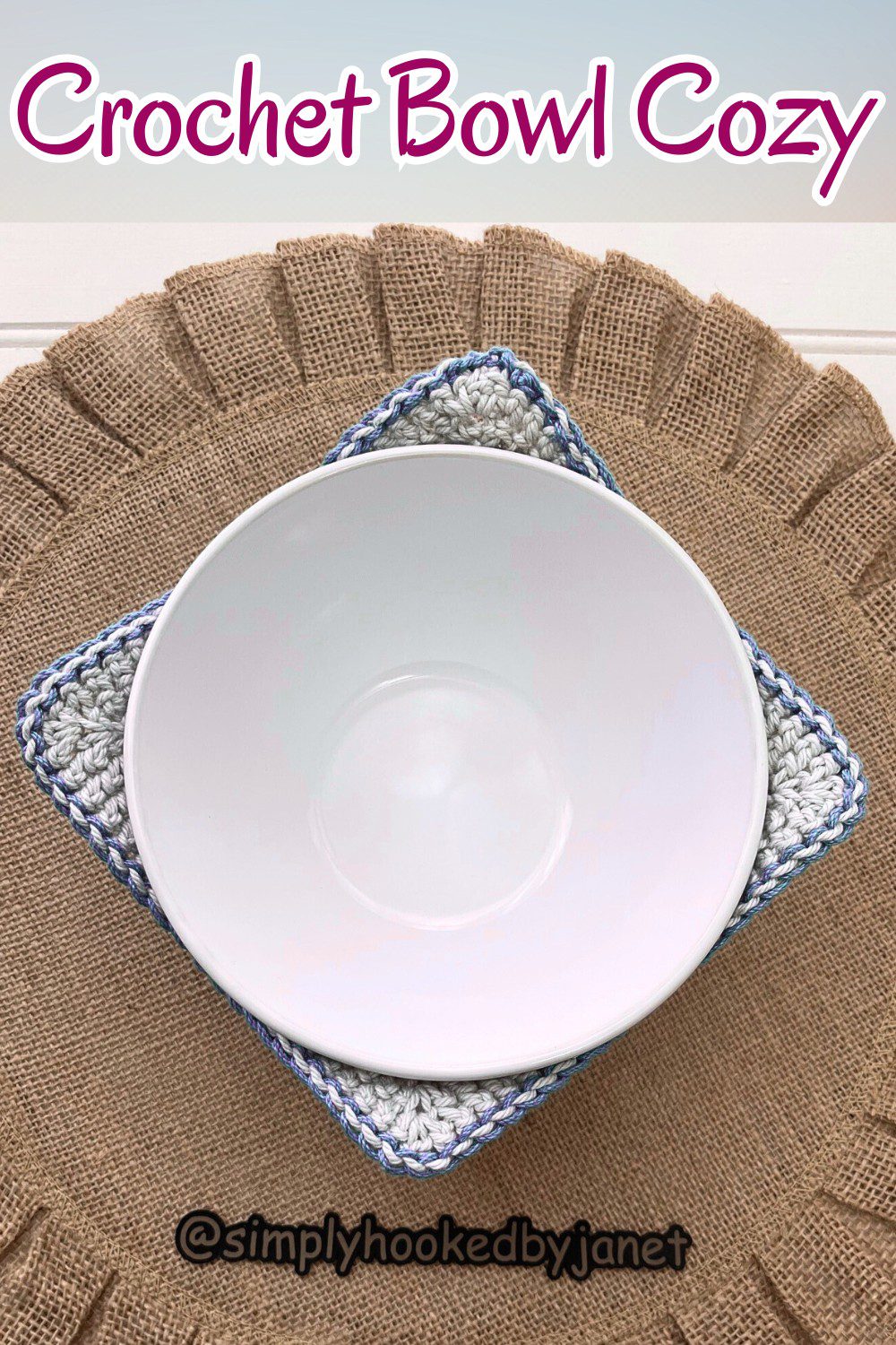 Convenient Kitchen Crochet Bowl Cozy Pattern in 3 Sizes - Simply Hooked ...